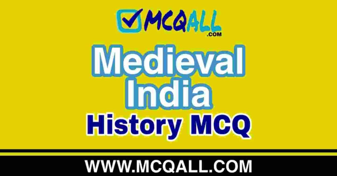 Medieval India 6 - History MCQ Question and Answer - WiN EXAM